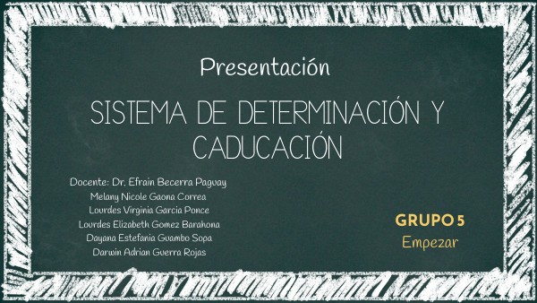 Sistema de Determinación y Caducación | Genially