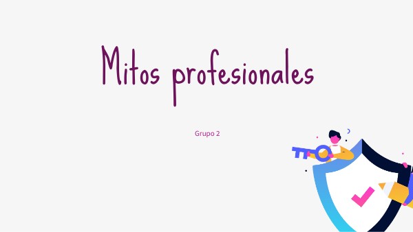 Mitos profesionales | Genially
