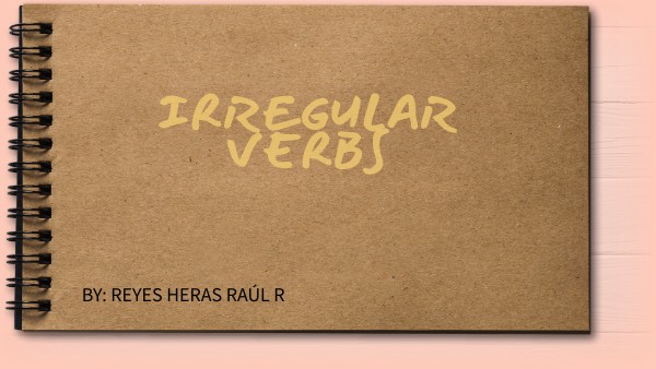 IRREGULAR VERBS | Genially