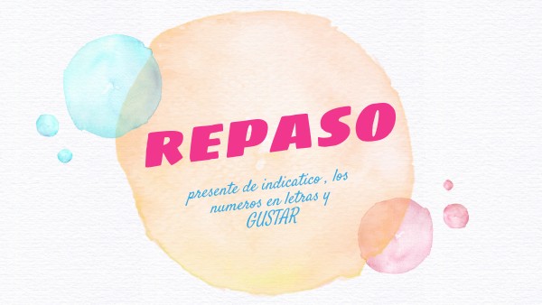 repaso presente y numeros | Genially
