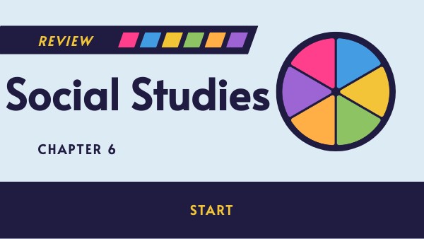 Social Studies Chapter 6