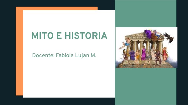 Mito e Historia Clase 1 y 2 | Genially