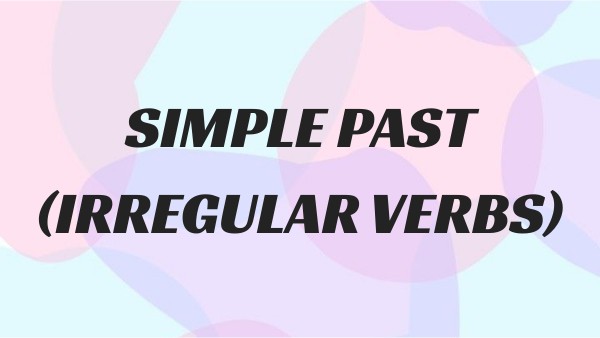 E3_P1_Simple Past (irregular verbs)