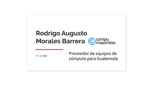 Rodrigo Morales - Compumayoristas | Genially