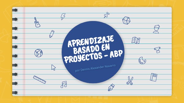 APRENDIZAJE BASADO EN PROYECTOS
