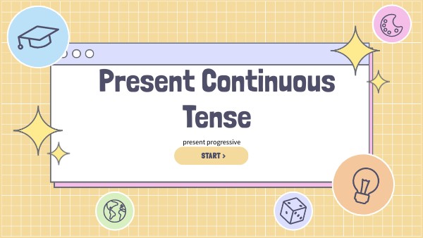 Present Continuous | Genially
