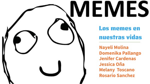 El meme en nuestras vidas | Genially