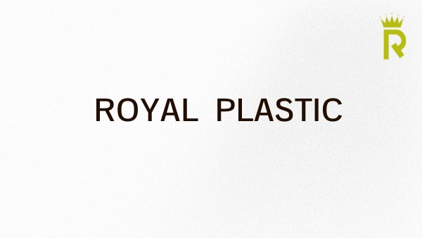 Presentación de Royal Plastic | Genially