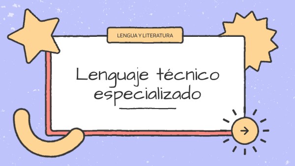 Lenguaje técnico | Genially