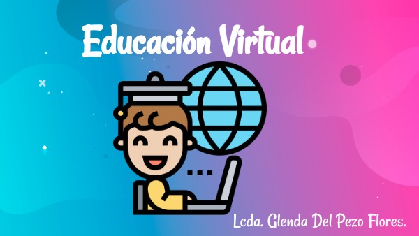 Educación Virtual | Genially