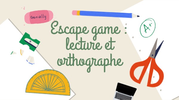 escape de ton stage : lecture et orthographe