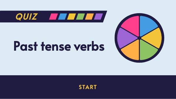 Past Tense Verbs Quiz