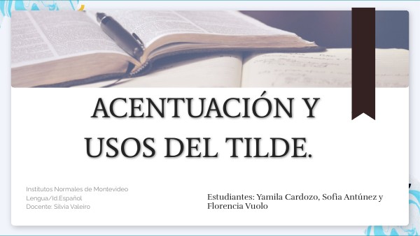 Acentuación y uso del tilde