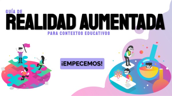 Realidad Aumentada: para contextos educativos | Genially