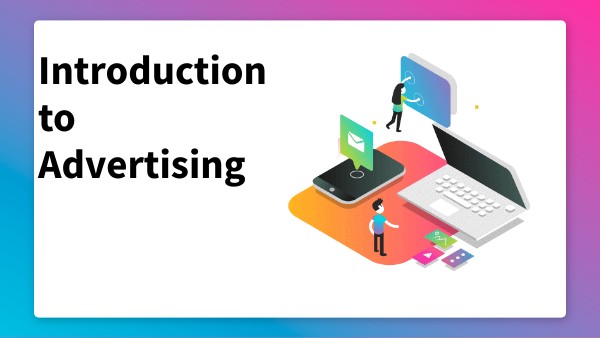 Introduction to Advertising | Genially
