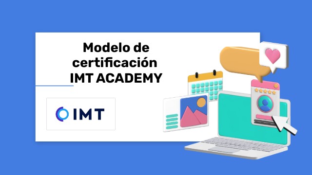 Certificación IMT ACADEMY V2 | Genially
