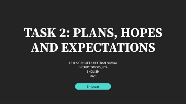Task 2: Plans, Hopes and Expectations