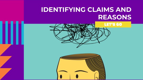 Identifying Claims and ReasonsO