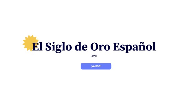 Siglo de Oro | Genially