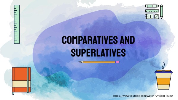 A2.1 comparatives and superlatives | Genially