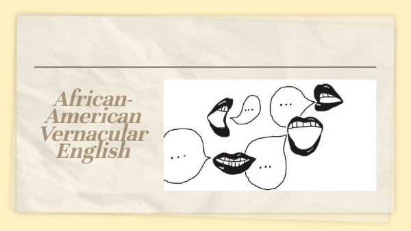 African-American Vernacular English