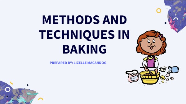 METHODS AND TECHNIQUES IN BAKING