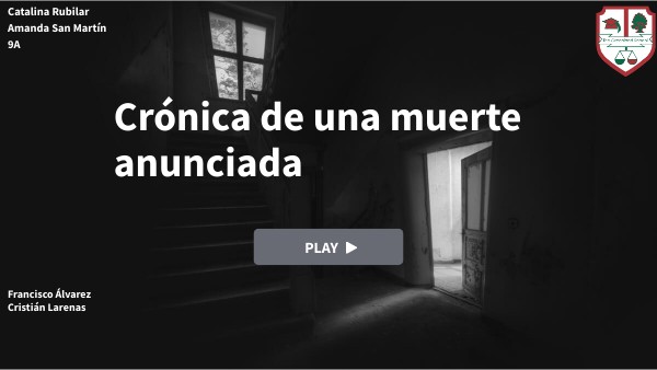 Crónica de una muerte anunciada | Genially