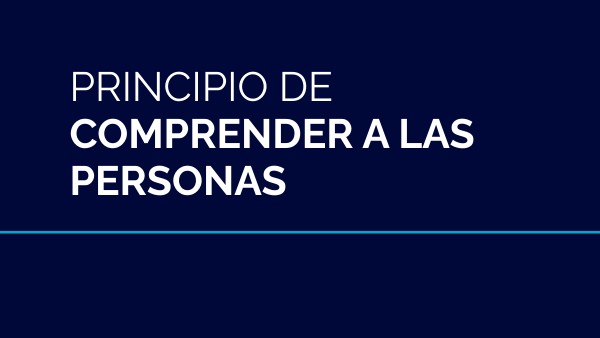 Semana. 7 - Principio de Comprender a las personas | Genially