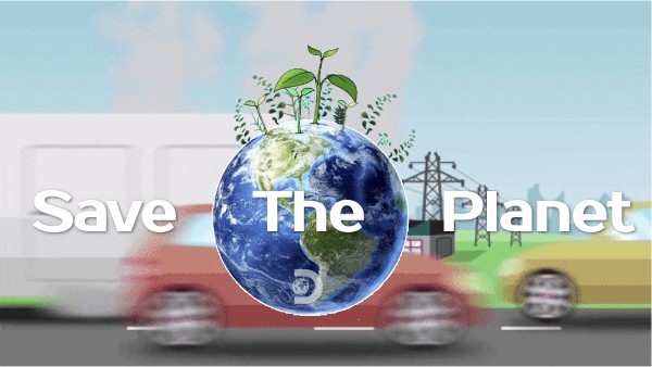 SAVE THE PLANET