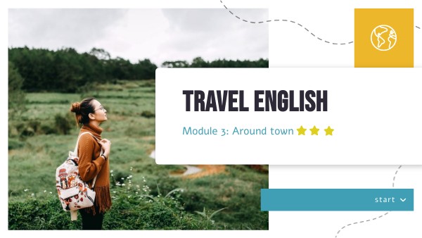 Travel English - Around town - Level 3 | Genially