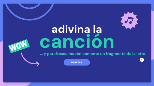 REFRANES Y DICHOS ADIVINA LA CANCIÓN | Genially