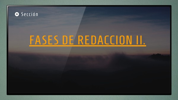 FASES DE REDACCION II. | Genially