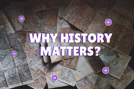 Why history matter | Genially