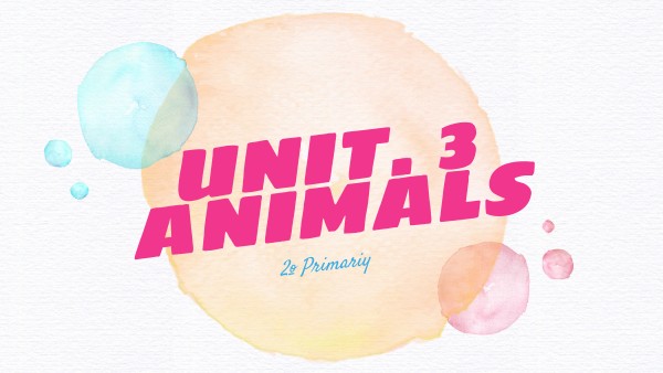SCIENCE UNIT. 3 ANIMALS | Genially