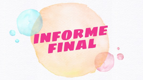 presentación de informe final | Genially