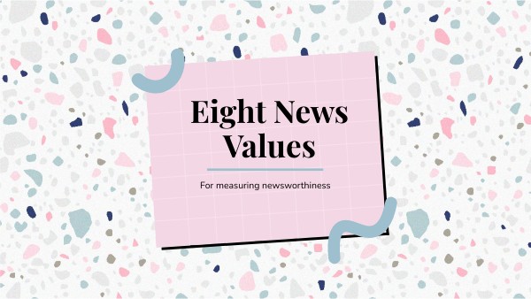 8 News Values | Genially