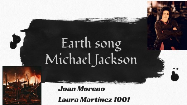 EARTH SONG MICHAEL JACKSON | Genially