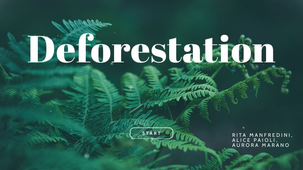 DEFORESTATION | Genially
