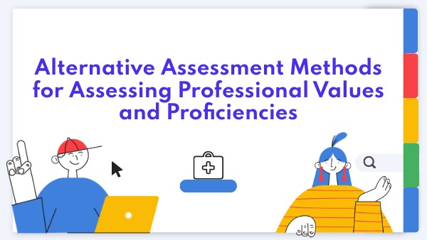 Alternative assessment methods