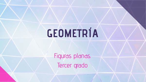 PRESENTACIÓN GEOMETRÍA | Genially