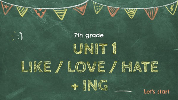 7º like love hate + ing | Genially