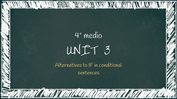 4º medio - Alternatives to IF in conditional sentences | Genially