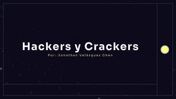 Hackers y Crackers