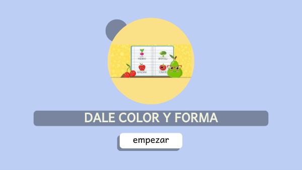 DALE COLOR Y FORMA | Genially