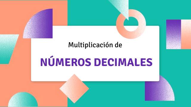 MULTIPLICACION DE NUMEROS DECIMALES | Genially