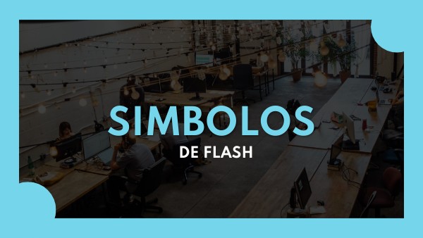 SIMBOLOS DE FLASH | Genially