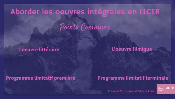 Aborder les oeuvres intégrales LLCER | Genially
