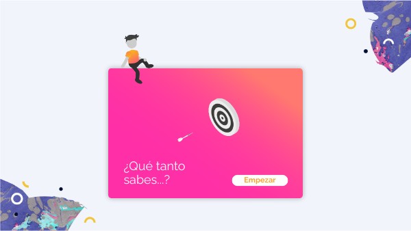 Qué tanto sabes...?