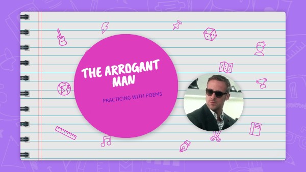 THE ARROGANT MAN