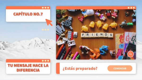 CAPÍTULO NO. 7 | Genially